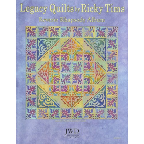 Legacy Quilt Pattern - Reverie Rhapsody Album